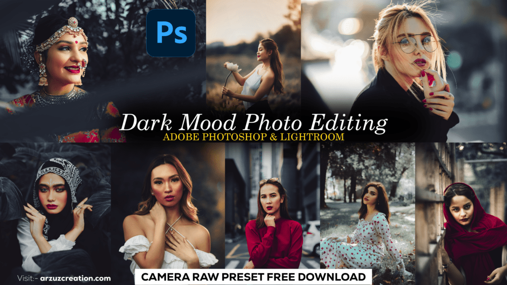 Dark and Moody Color Photo Editing Photoshop - Arzuz Creation